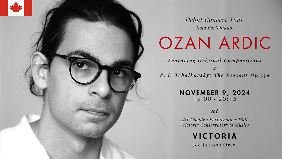Ozan Ardic: Debut Concert Tour - Victoria Conservatory of Music